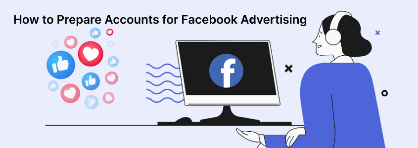How to Prepare Accounts for Facebook Advertising and Avoid Bans | MoreLogin Blog